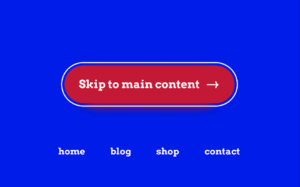 Incorporating Skip to Main Content Links for Better Website Accessibility - The A11Y Collective