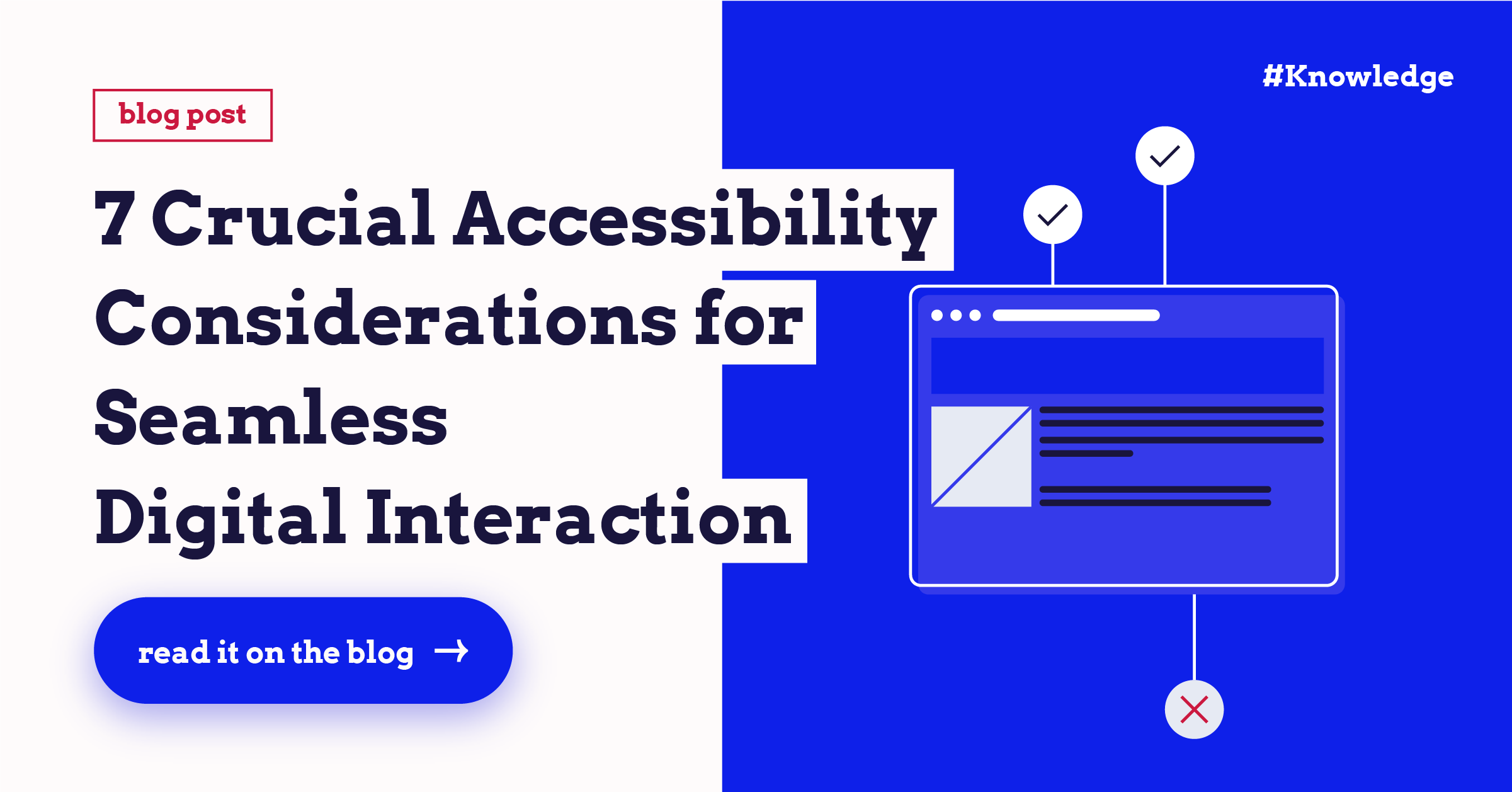 7 Crucial Accessibility Considerations for Seamless Digital Interaction - The A11Y Collective