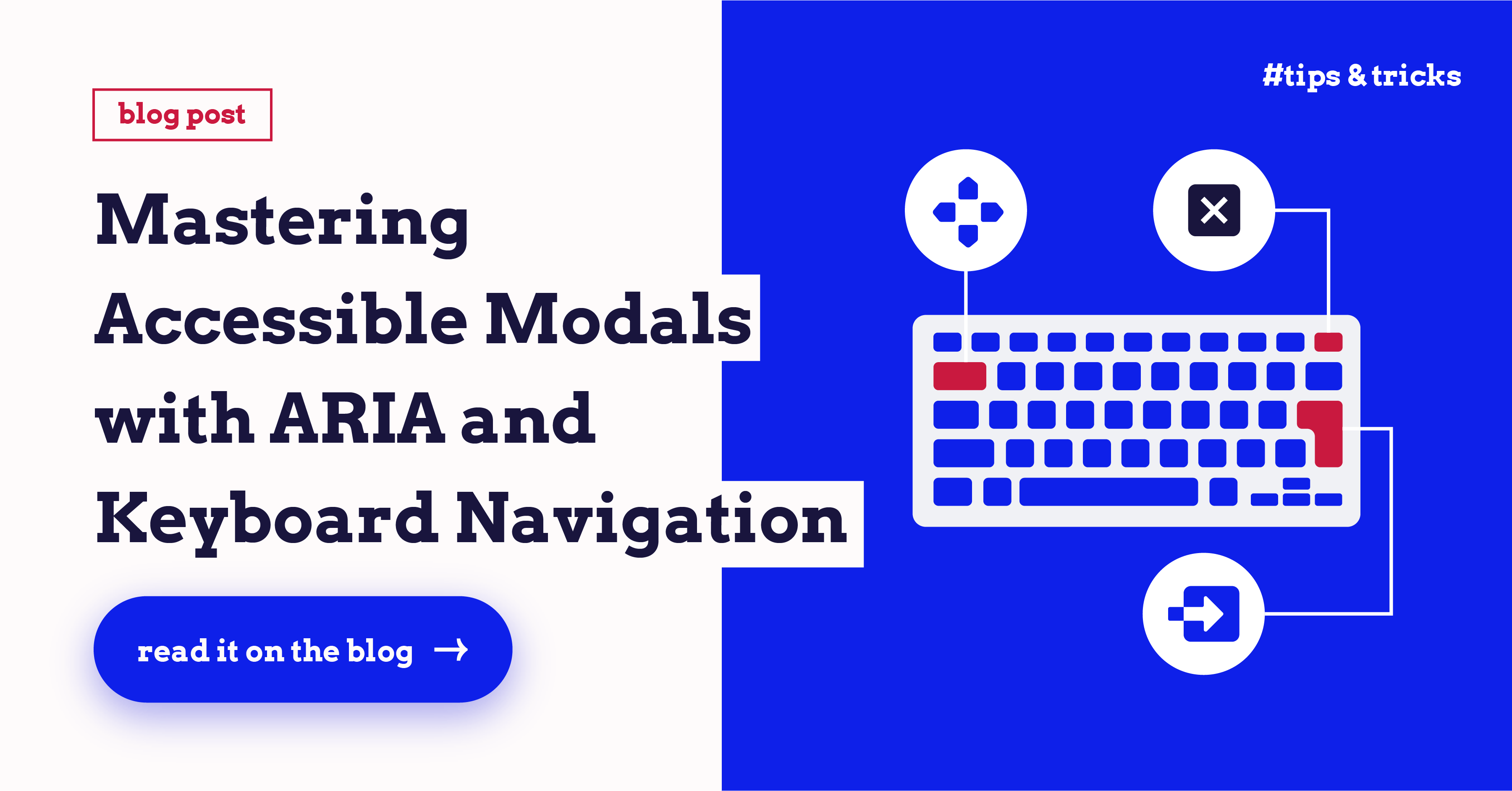 Mastering Accessible Modals with ARIA and Keyboard Navigation - The A11Y Collective