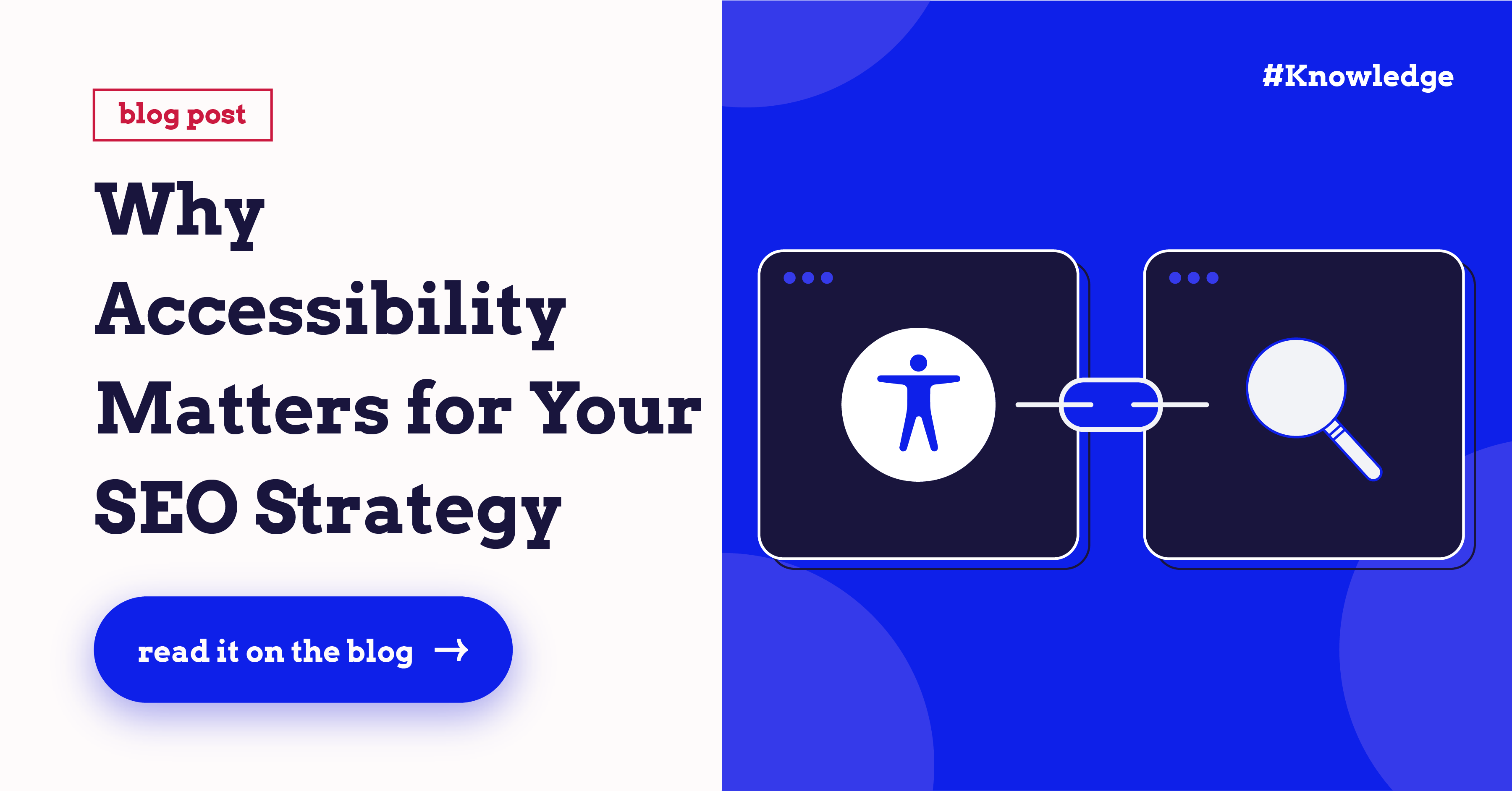 Why Accessibility Matters for Your SEO Strategy - The A11Y Collective
