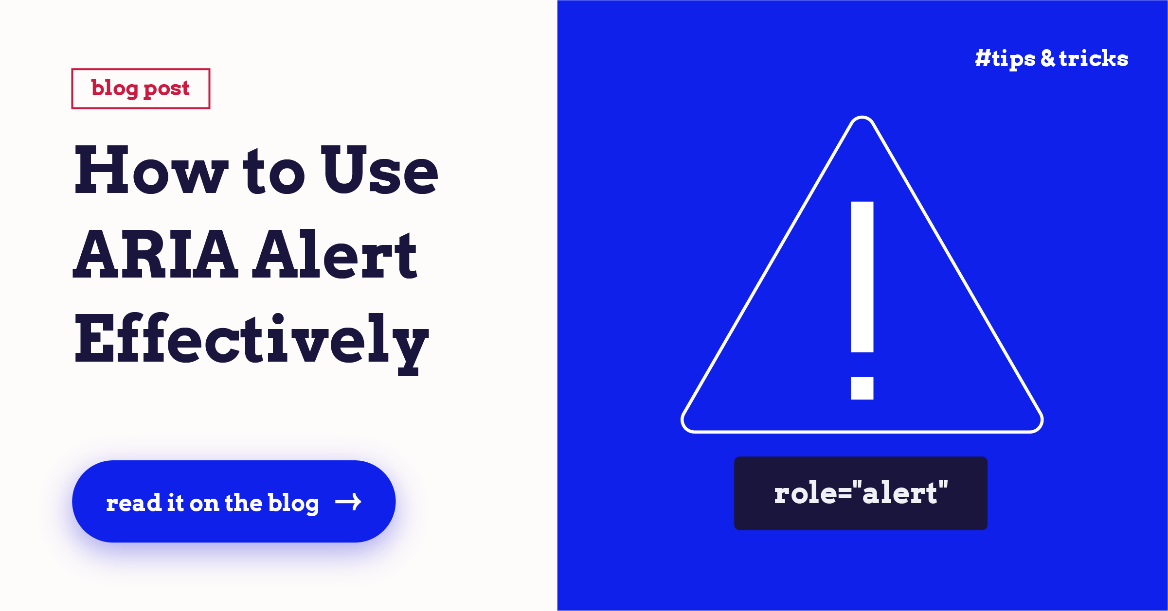 How to Use ARIA Alert Effectively - The A11Y Collective