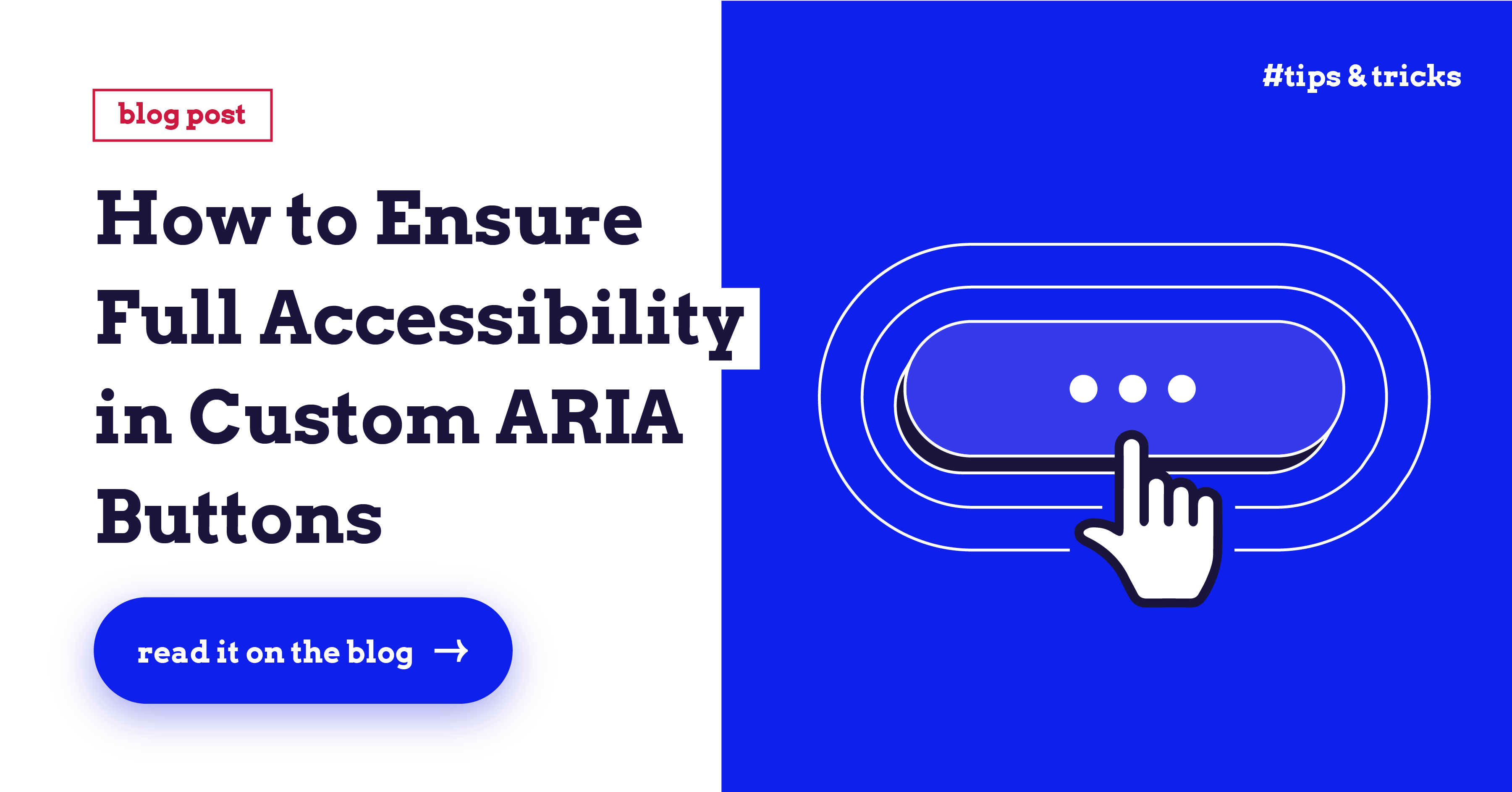 How to Ensure Full Accessibility in Custom ARIA Buttons - The A11Y Collective